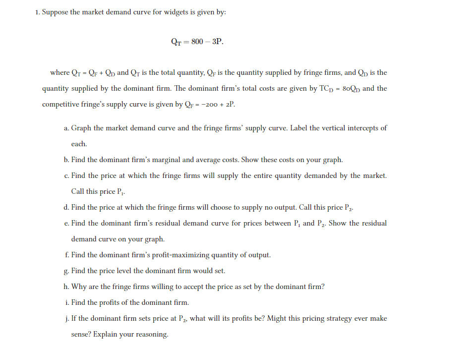 Solved 1. Suppose the market demand curve for widgets is | Chegg.com