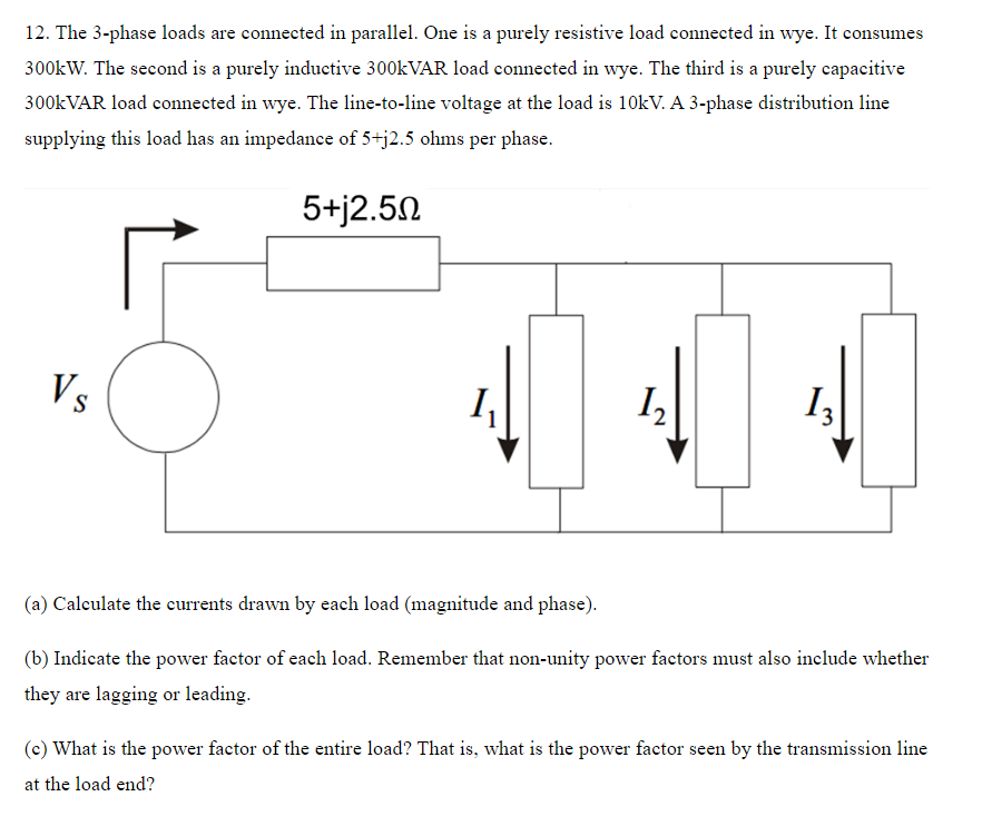 Solved 12. The 3-phase loads are connected in parallel. One | Chegg.com