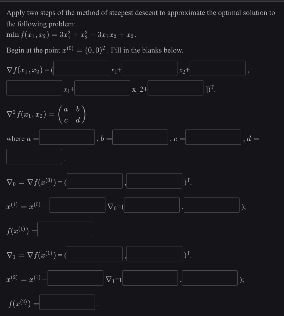 Apply two steps of the method of steepest descent to | Chegg.com