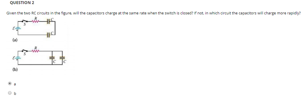Solved Given the two RC circuits in the figure, will the | Chegg.com