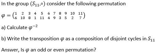 Solved In the group (S11,∘) consider the following | Chegg.com