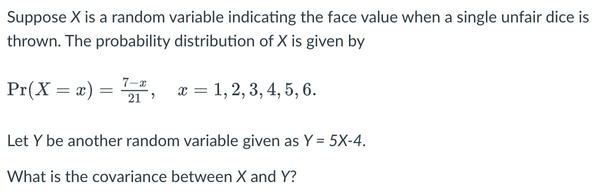 Solved Suppose X is a random variable indicating the face | Chegg.com