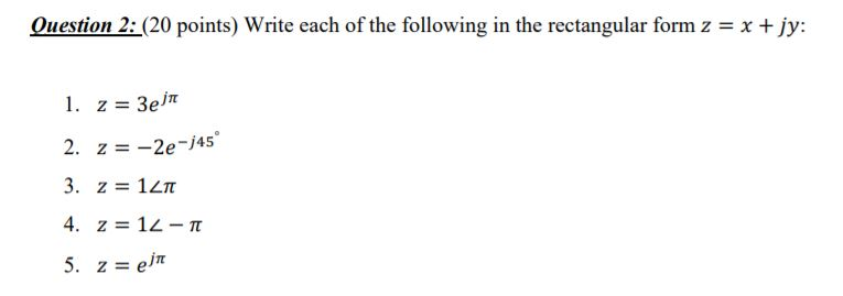 Solved Question 2: (20 points) Write each of the following | Chegg.com