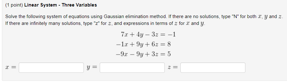 Solved (1 point) Linear System - Three Variables Solve the | Chegg.com