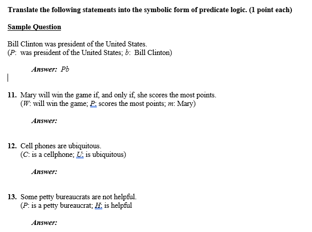 Solved Translate the following statements into the symbolic | Chegg.com