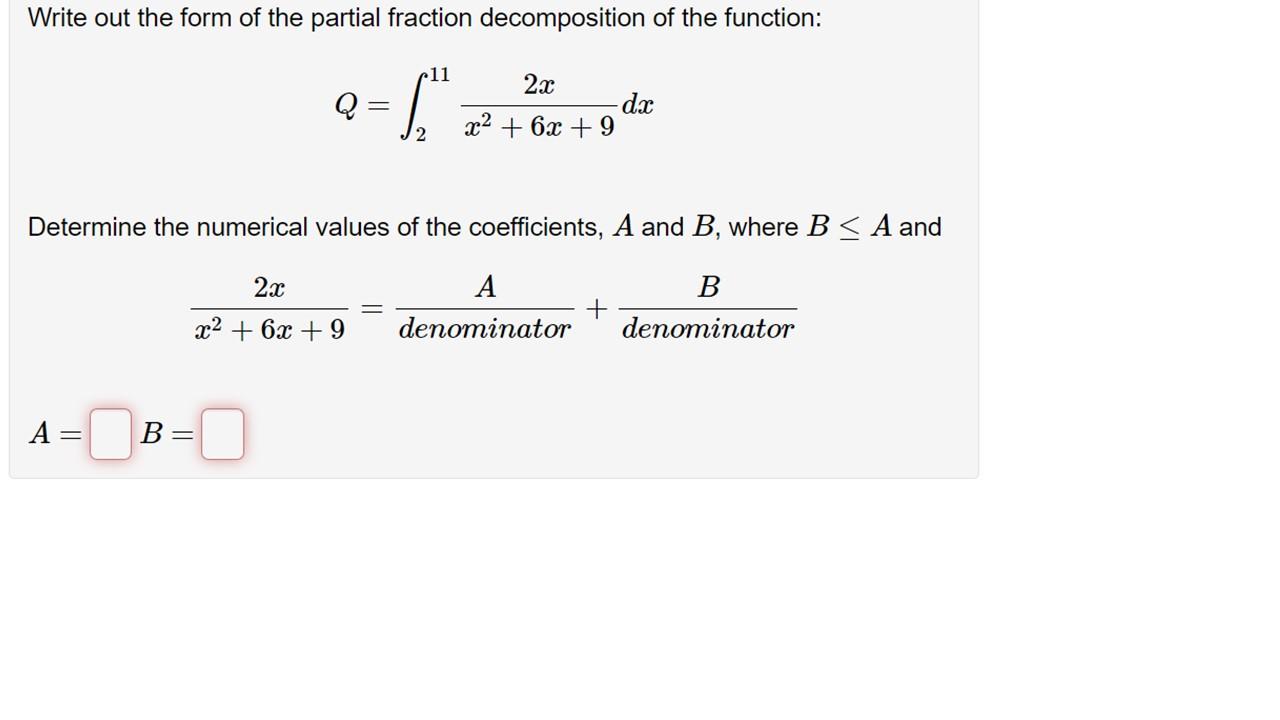 Solved Write Out The Form Of The Partial Fraction