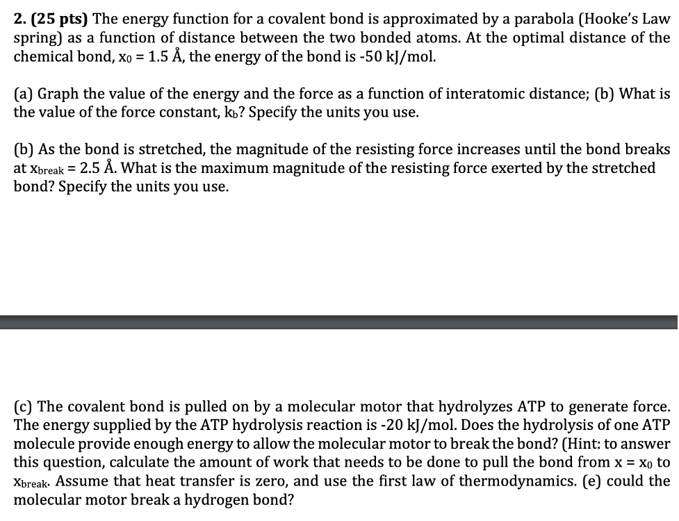 Solved 2. (25 pts) The energy function for a covalent bond | Chegg.com