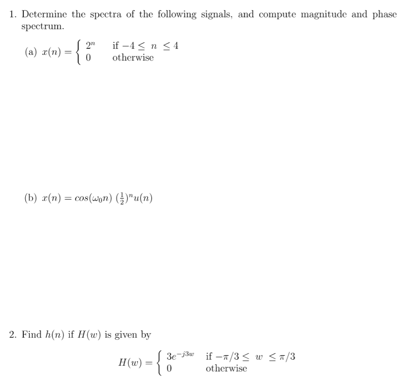 Solved 1. Determine the spectra of the following signals, | Chegg.com