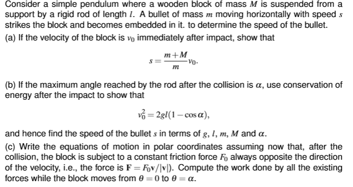 Solved Consider a simple pendulum where a wooden block of | Chegg.com