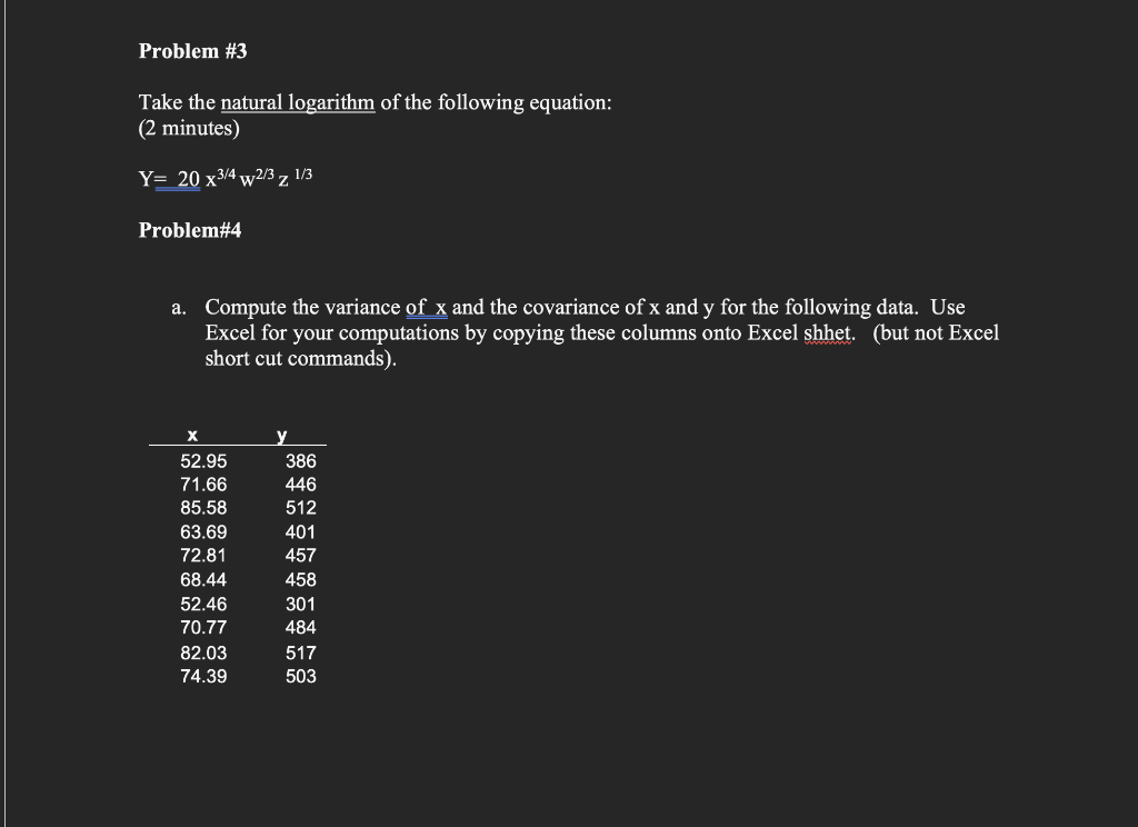 Solved Problem \#3 Take the natural logarithm of the | Chegg.com