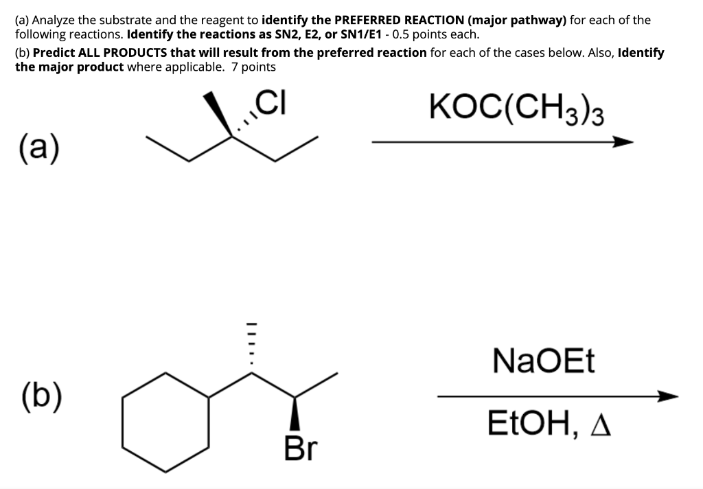 Solved (a) Analyze the substrate and the reagent to identify | Chegg.com