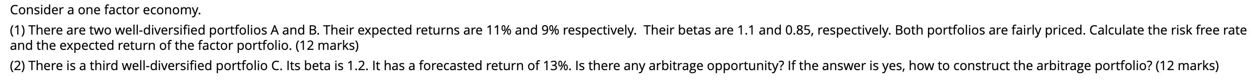 Solved Consider a one factor economy. and the expected | Chegg.com