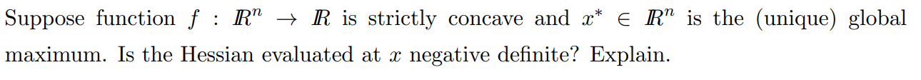 Solved : Suppose function f : RM + R is strictly concave and | Chegg.com