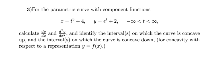 Solved 3)For the parametric curve with component functions x | Chegg.com