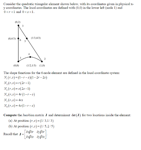 Consider the quadratic triangular element shown | Chegg.com