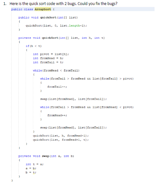 Solved Ere Is The Quick Sort Code With 2 Bugs Could You Fix 