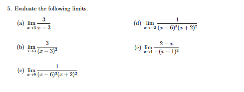 Solved 5. Evaluate the following limits. (a) limx→3x−33 (d) | Chegg.com