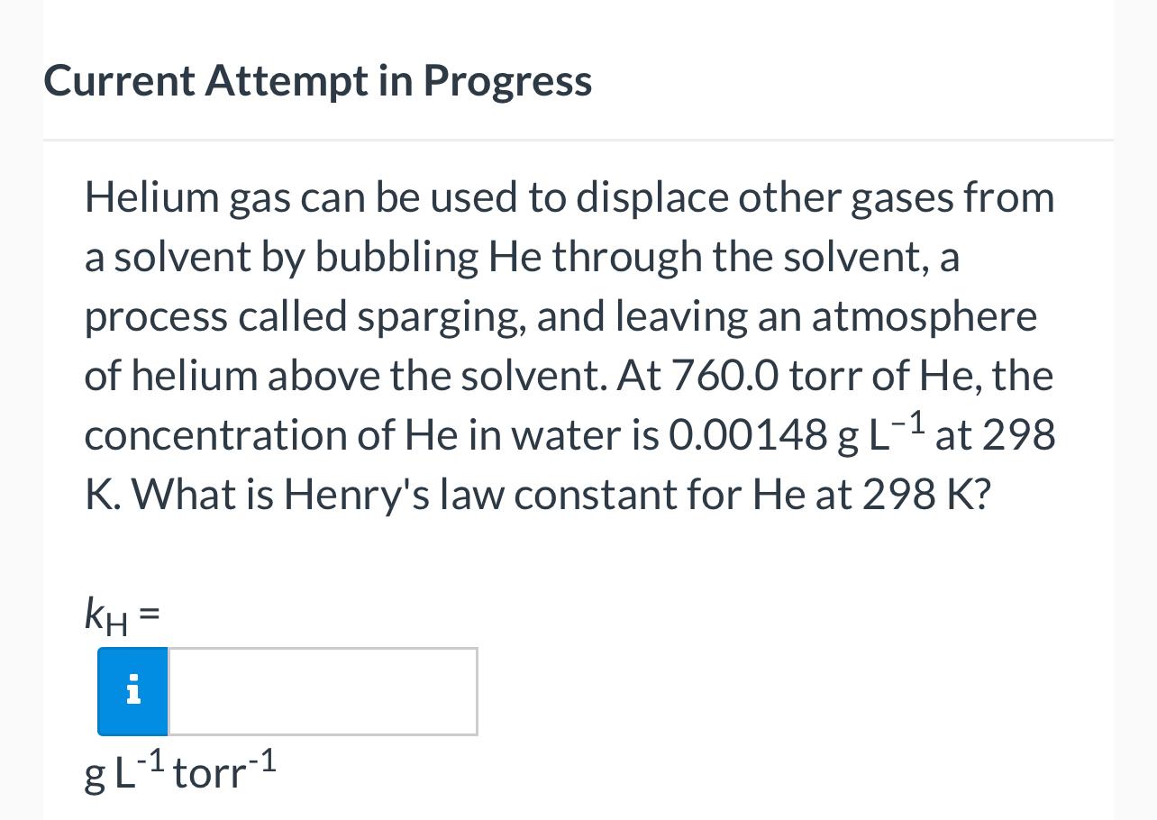 Solved Helium gas can be used to displace other gases from a | Chegg.com