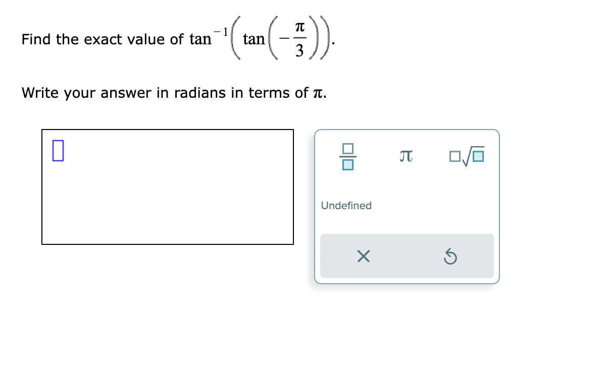 Solved Find the exact value of tan−1(tan(−3π)). Write your | Chegg.com