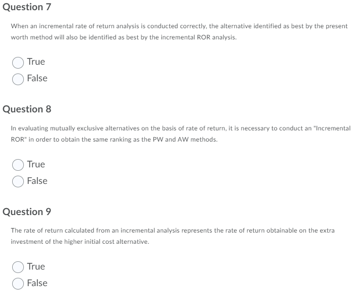 Solved Question 7 When an incremental rate of return | Chegg.com