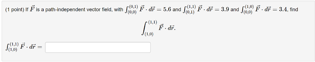 Solved (1 point) if F is a path-independent vector field, | Chegg.com