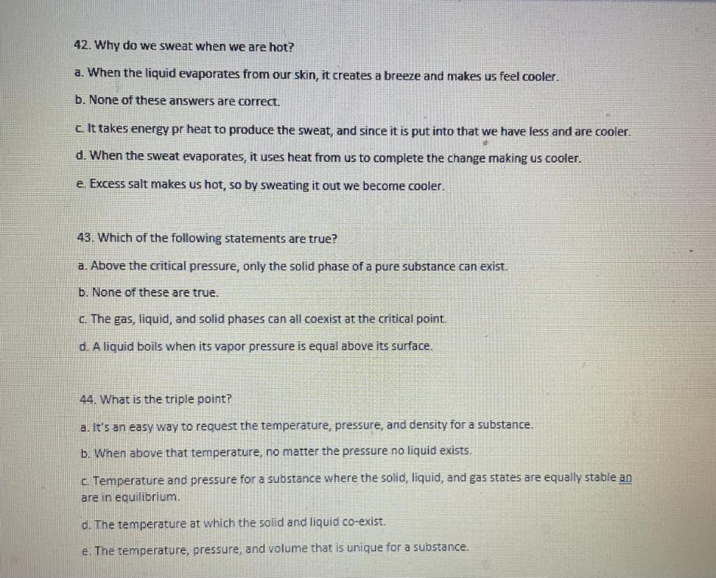 Solved 42. Why do we sweat when we are hot? a. When the | Chegg.com