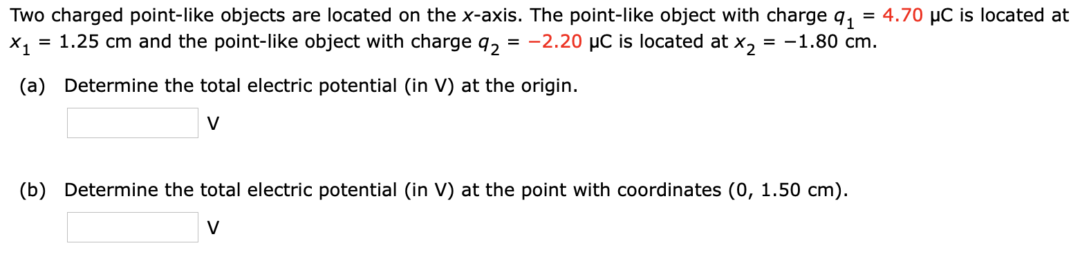 Solved Two charged point-like objects are located on the | Chegg.com