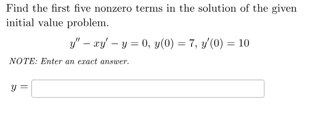 Solved Find the first five nonzero terms in the solution of | Chegg.com
