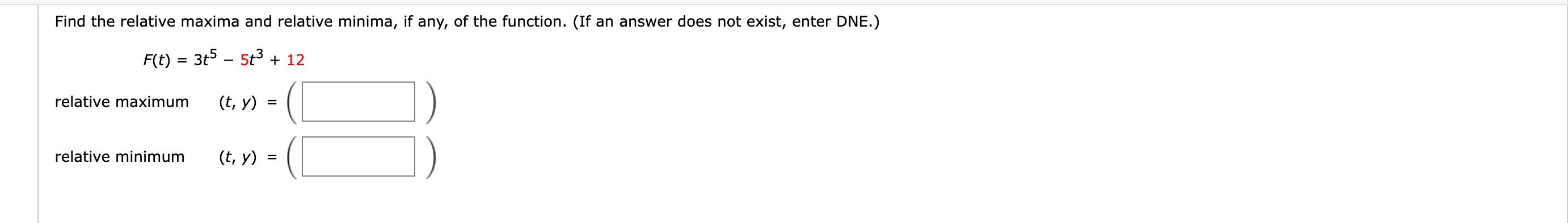 Solved Find The Relative Maxima And Relative Minima If Any 