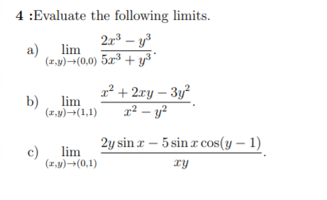 Solved 4 :Evaluate the following limits. a) lim 223 – 43 | Chegg.com