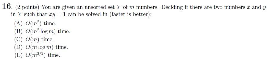 Solved 16. (2 points) You are given an unsorted set Y of m | Chegg.com