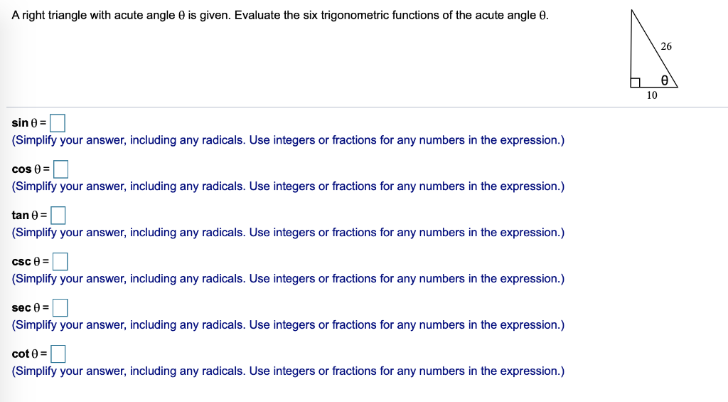 Solved A right triangle with acute angle θ is given. | Chegg.com