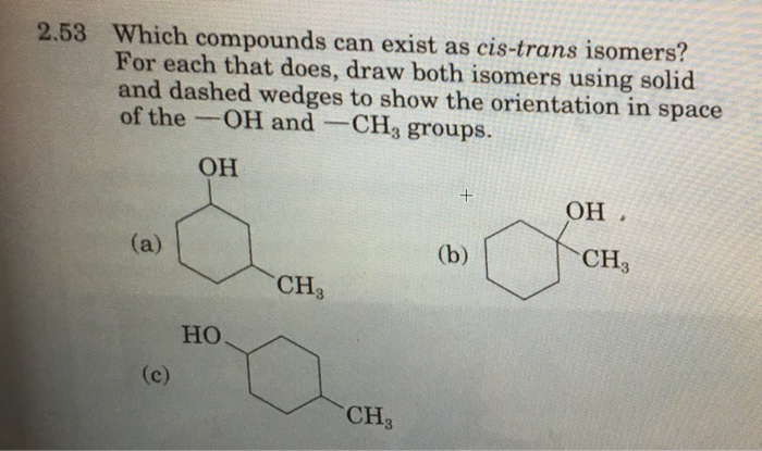 Solved Which compounds can exist as cis-trans isomers? For | Chegg.com