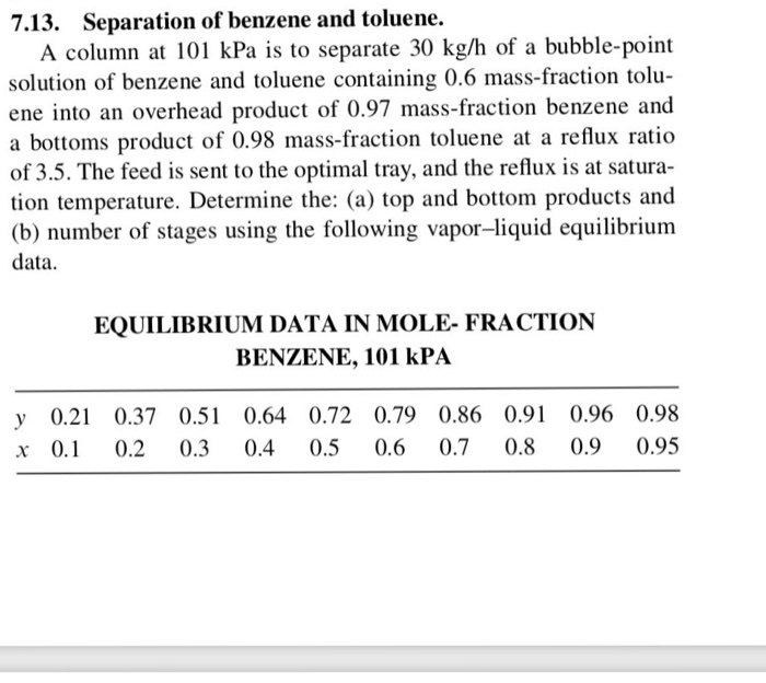 Solved 7.13. Separation of benzene and toluene. A column at | Chegg.com
