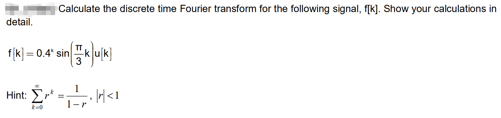Solved Calculate the discrete time Fourier transform for the | Chegg.com
