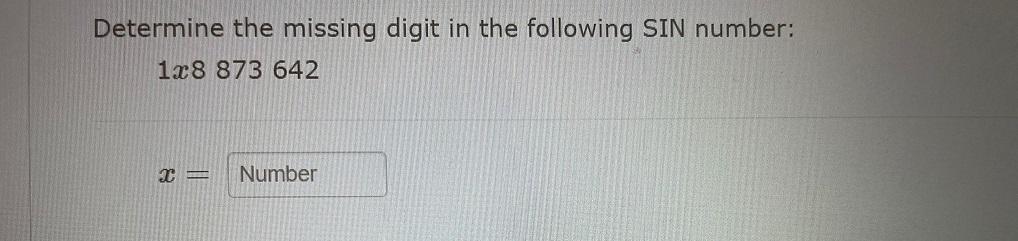 Solved Determine the missing digit in the following SIN | Chegg.com