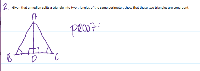 Solved 2. Given that a median splits a triangle into two | Chegg.com