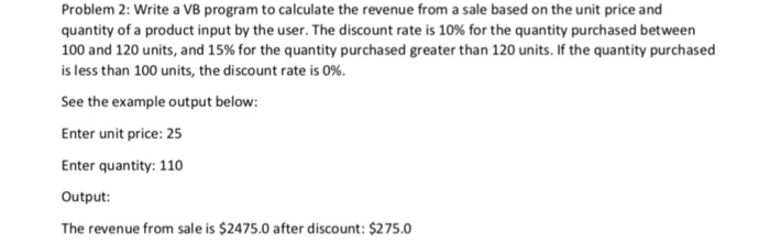 Solved Problem 2: Write a VB program to calculate the | Chegg.com