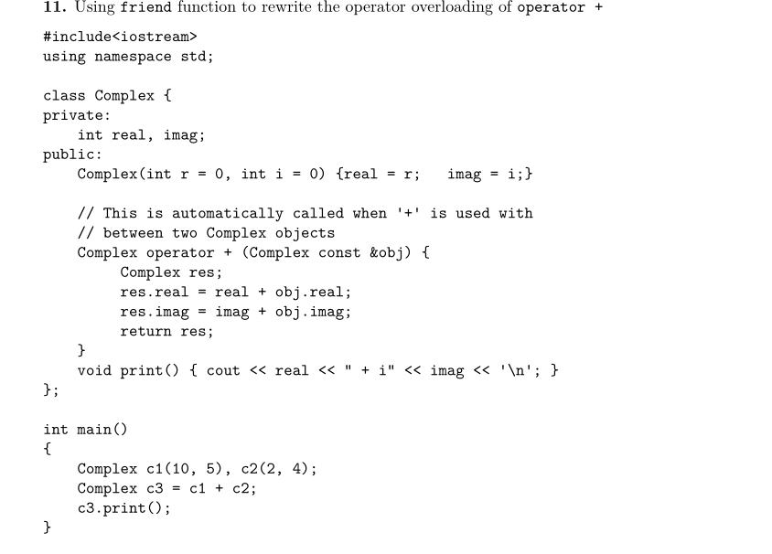 Solved 11. Using friend function to rewrite the operator | Chegg.com
