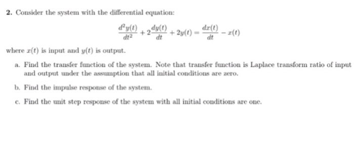 Solved Consider the system with the differential equation: | Chegg.com