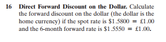 Solved 16 ﻿Direct Forward Discount on the Dollar. | Chegg.com