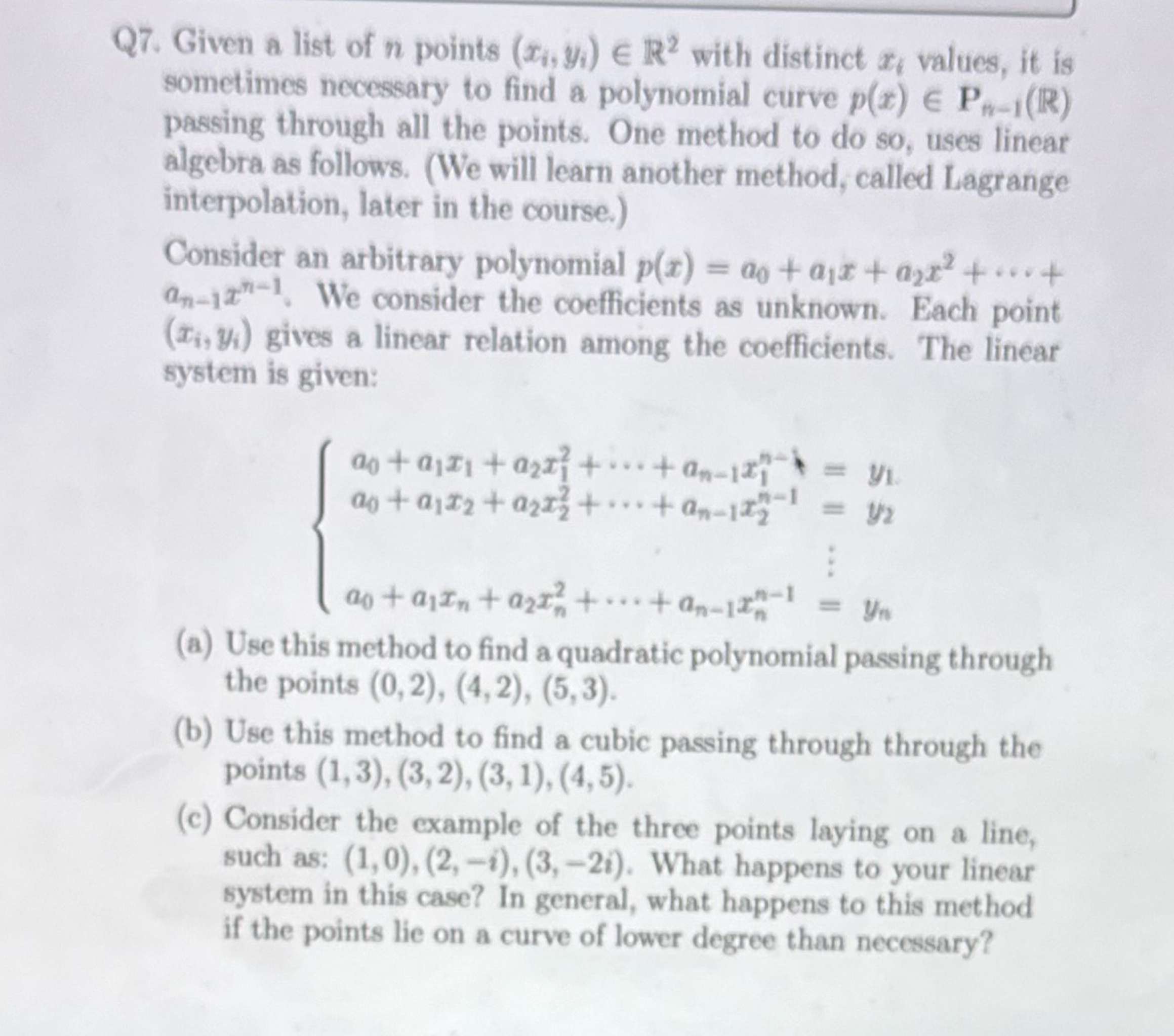 Solved Q7. ﻿Given a list of n ﻿points (xi,yi)inR2 ﻿with | Chegg.com