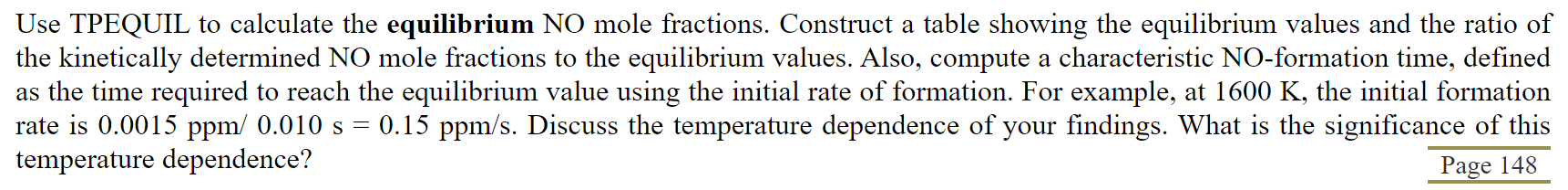 Solved Use TPEQUIL to calculate the equilibrium NO mole | Chegg.com