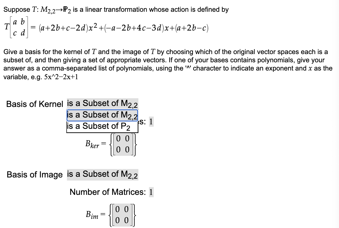 Solved Suppose T:M2,2→P2 ﻿is a linear transformation whose | Chegg.com