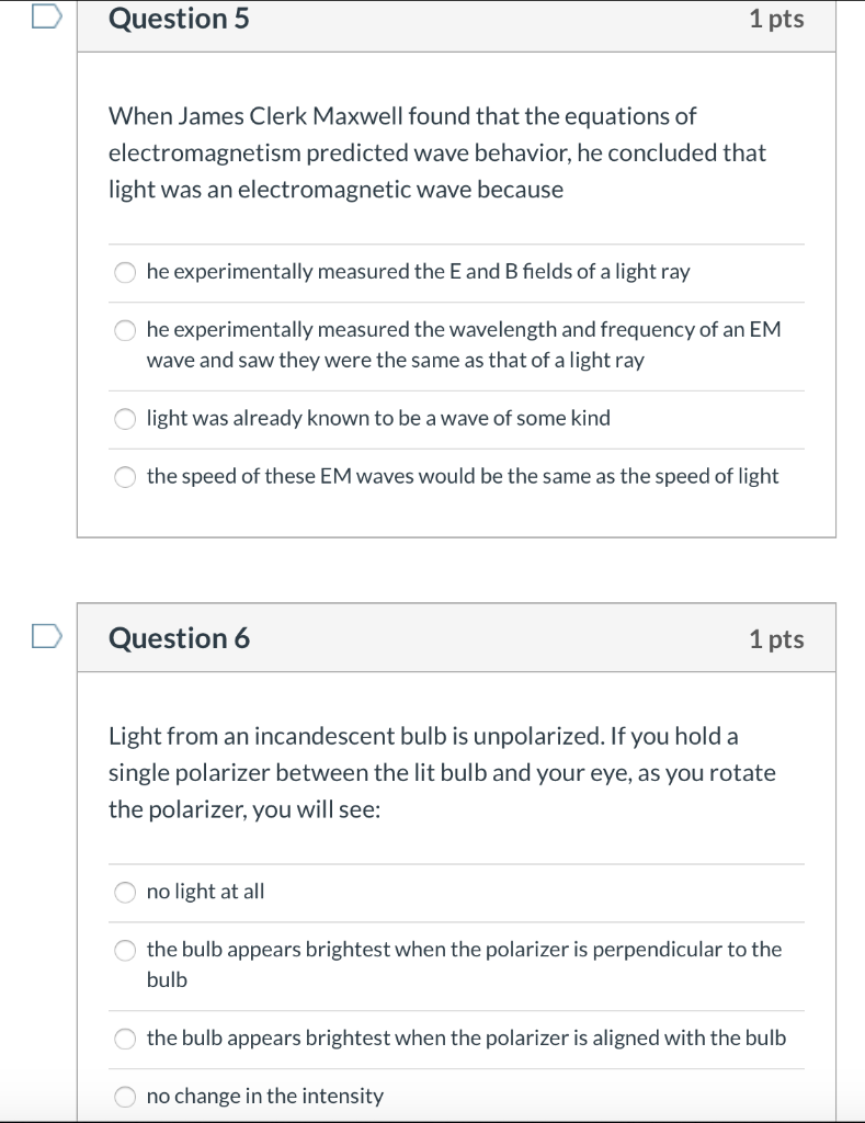 Solved Question 5 1 pts When James Clerk Maxwell found that | Chegg.com