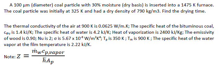 Solved A 100 um (diameter) coal particle with 30% moisture | Chegg.com