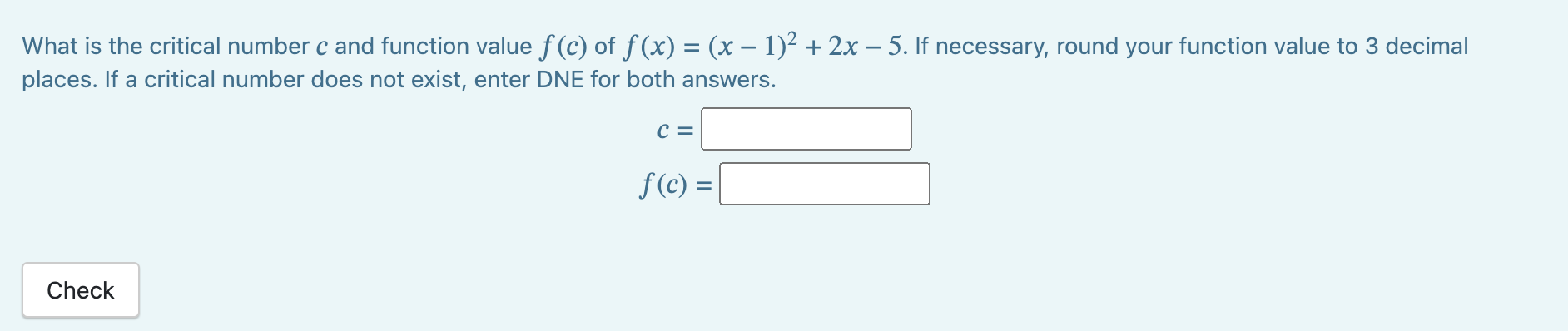 Solved What is the critical number c and function value f(c) | Chegg.com