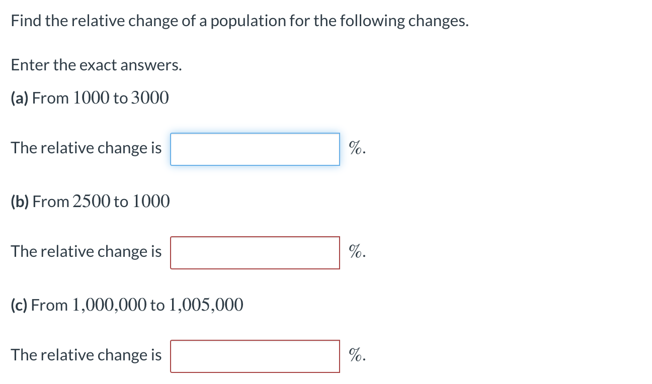 Solved Find the relative change of a population for the | Chegg.com