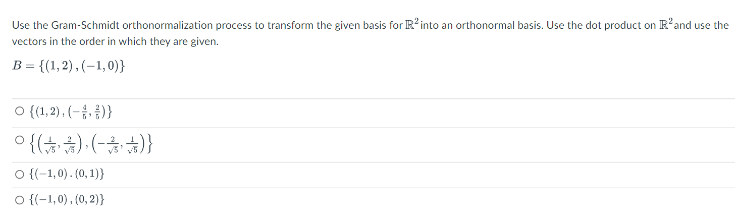 Solved Use the Gram-Schmidt orthonormalization process to | Chegg.com