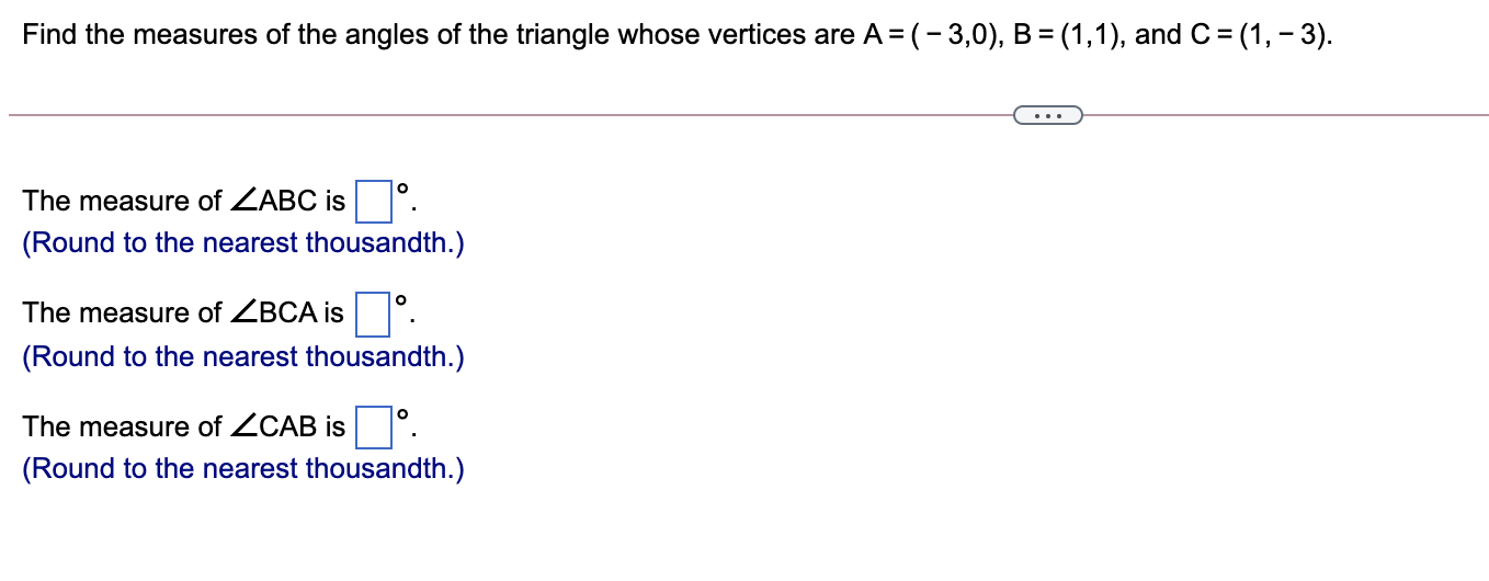 Solved Find the measures of the angles of the triangle whose | Chegg.com